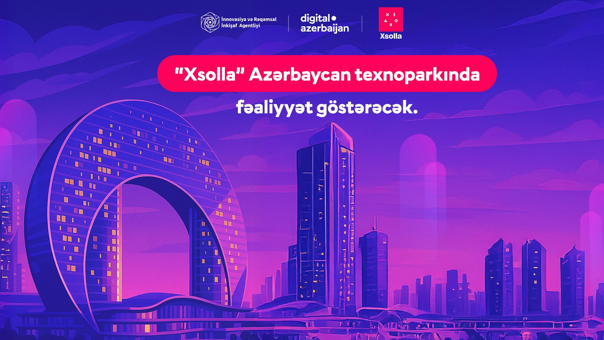 The renowned global gaming company Xsolla will operate in Azerbaijan’s technopark
